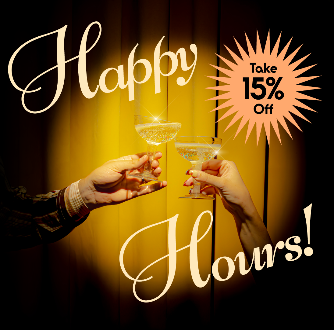 Happy Hours – Sometimes Always